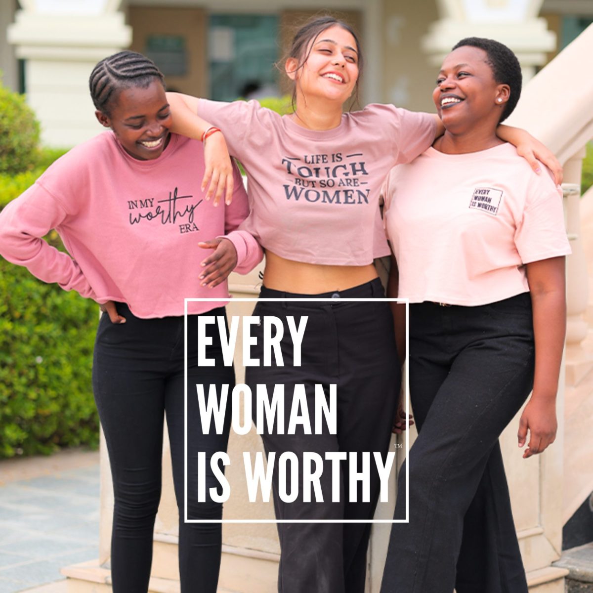 Elevate Women, Change the World - Every Woman is Worthy®